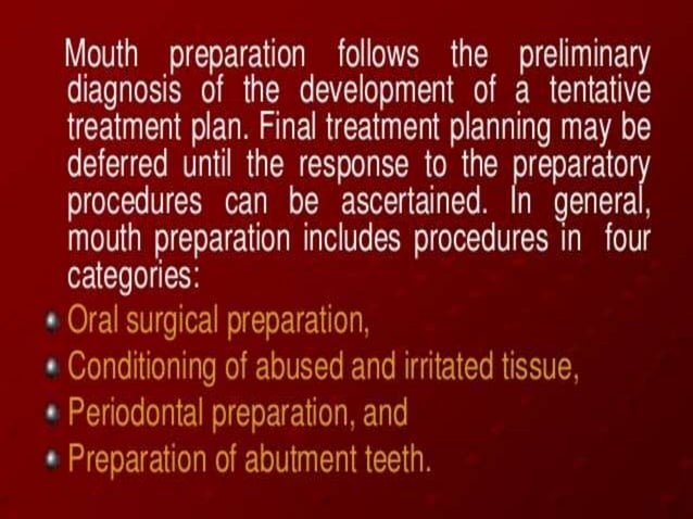 PRE PROSTHETIC FULL MOUTH PREPARATION | PPTX | Oral care | Personal Care