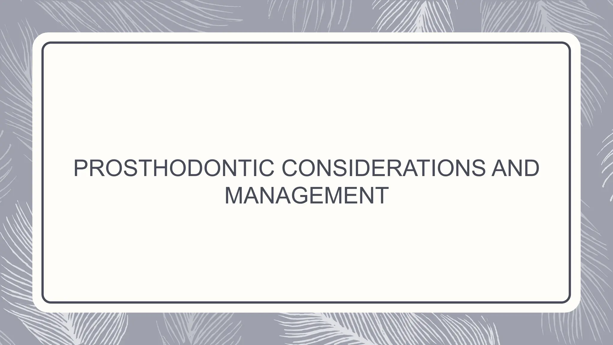 Prosthodontic Management of Xerostomia.pptx