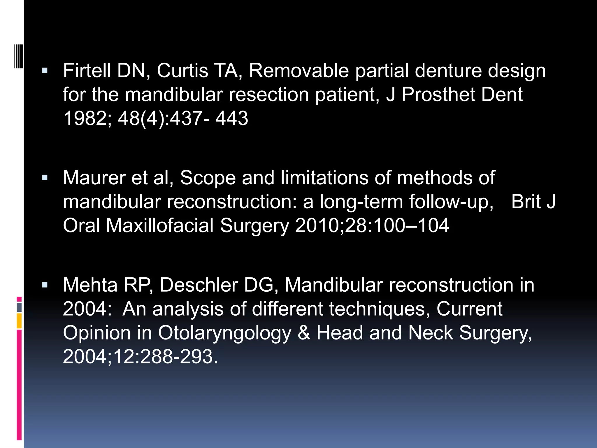 Prosthodontic rehabilitation of mandibulectomy | PPTX