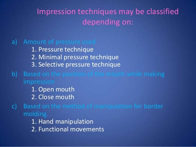 impression techniques of complete denture