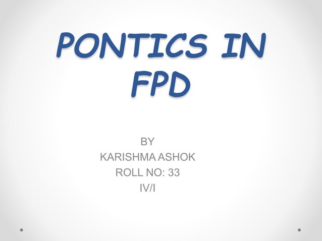 pontics in FPD (prosthodontics) | PPTX | Dental Health | Diseases and ...