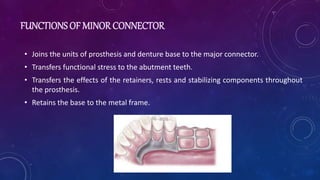 Indirect retainer and minor connector.pptx