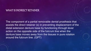 Indirect retainer and minor connector.pptx