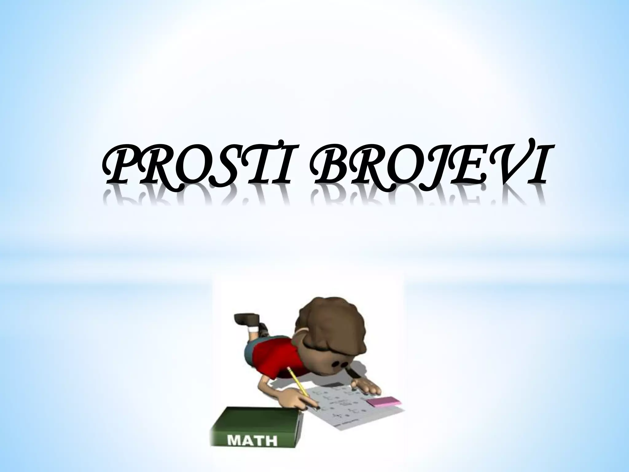 Prosti brojevi | PPTX