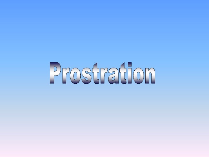 Prostration