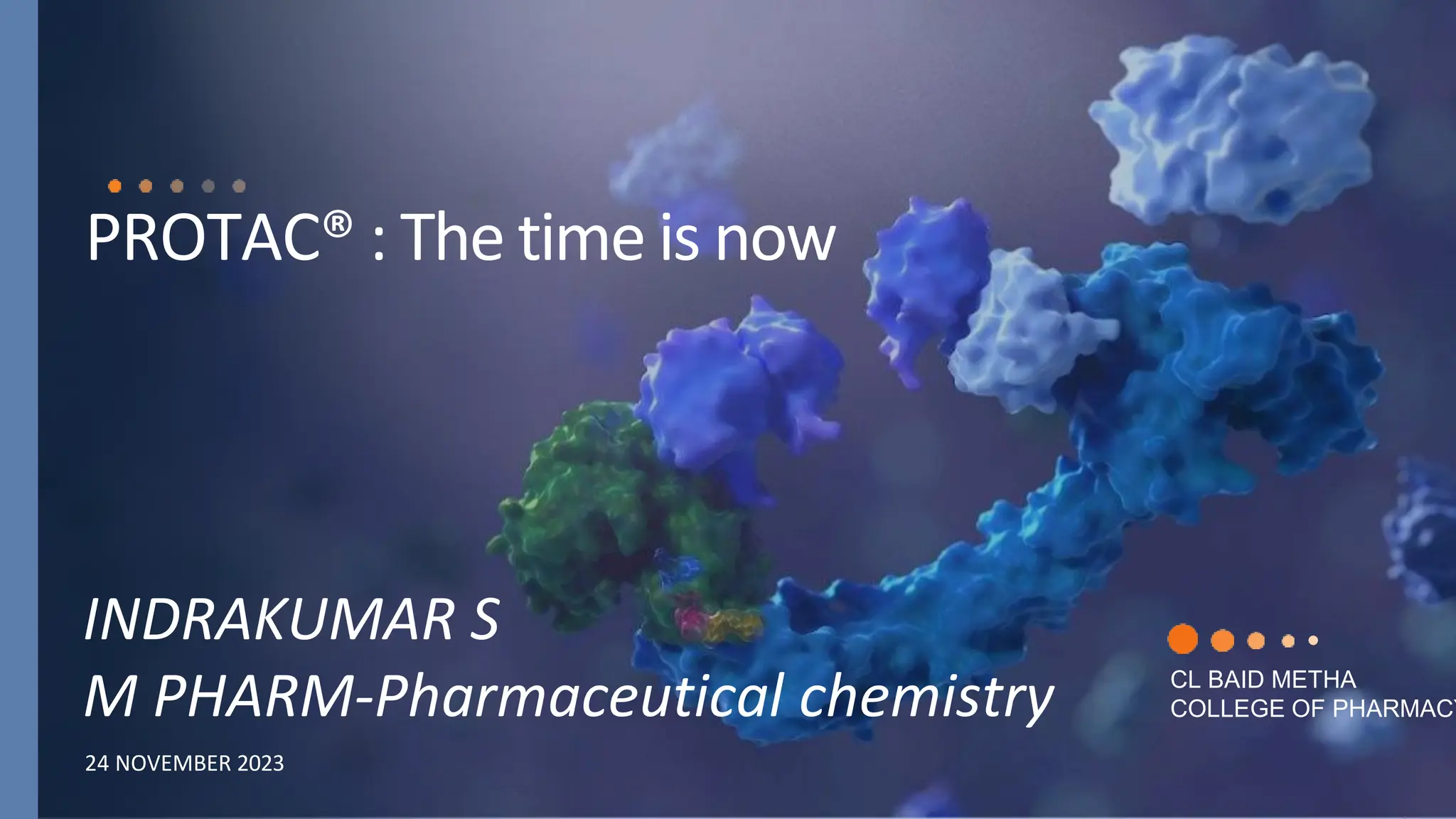 protein targeted chimerase(protac) in pharmaceutical chemistry | PPTX