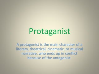 Protaganist | PPTX | Drama | Genres