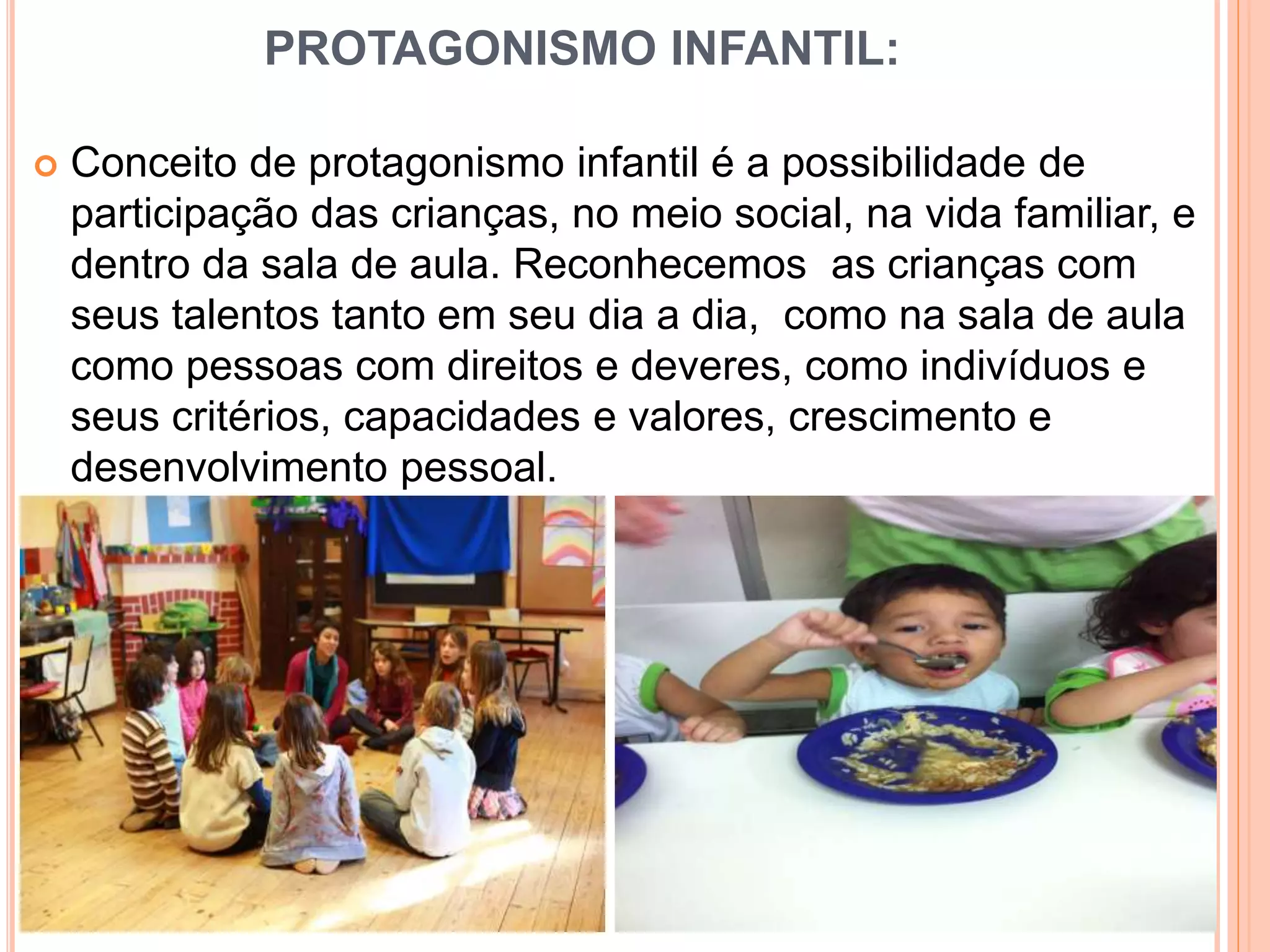 PROTAGONISMO INFANTIL E PARTICIPAÇÃO INFANTIL.ppt