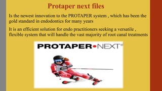 Protaper Next File/ Dr.Sarah Alkhateeb | PPTX