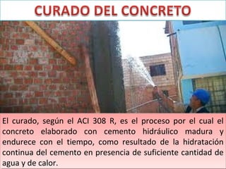Protección y curado del concreto en obra | PPT