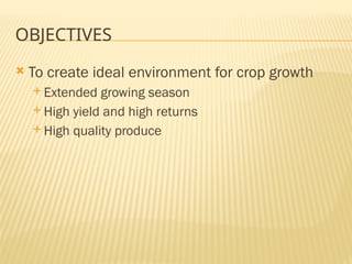 Protected cultivation power point presentation | PPTX