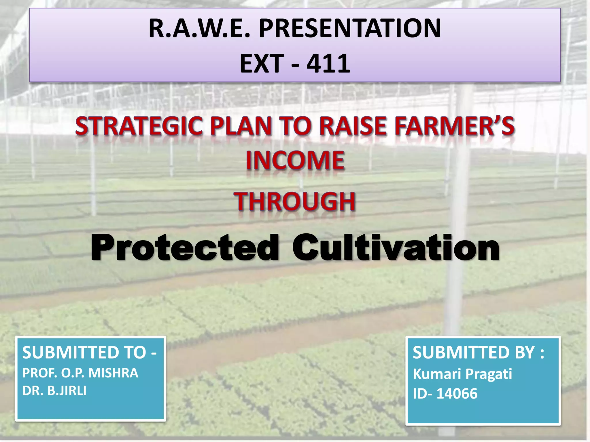 Protected cultivation | PPTX