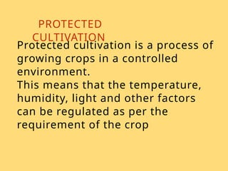 Protected Cultivation in Hi-Tech Horticulture | PPTX