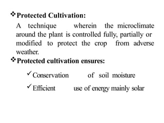 protected cultivation and types of protected cultivation | PPTX