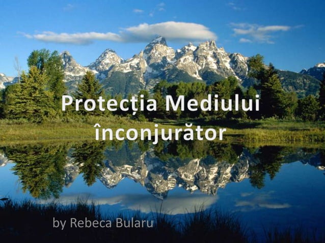 Protectia mediului inconjurator | PPTX
