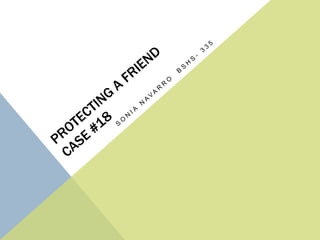 Protecting a friend | PPT