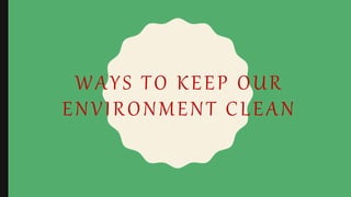 Protecting our Environment | PPTX