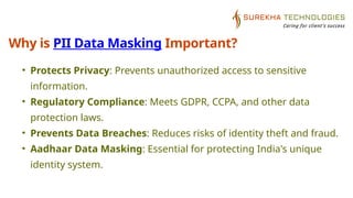 Protecting Sensitive Data PII Data Masking & Aadhaar Data Masking.pptx