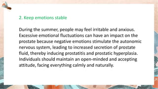 Protecting the Prostate in Hot Summer: Remember These 4 Points.pptx