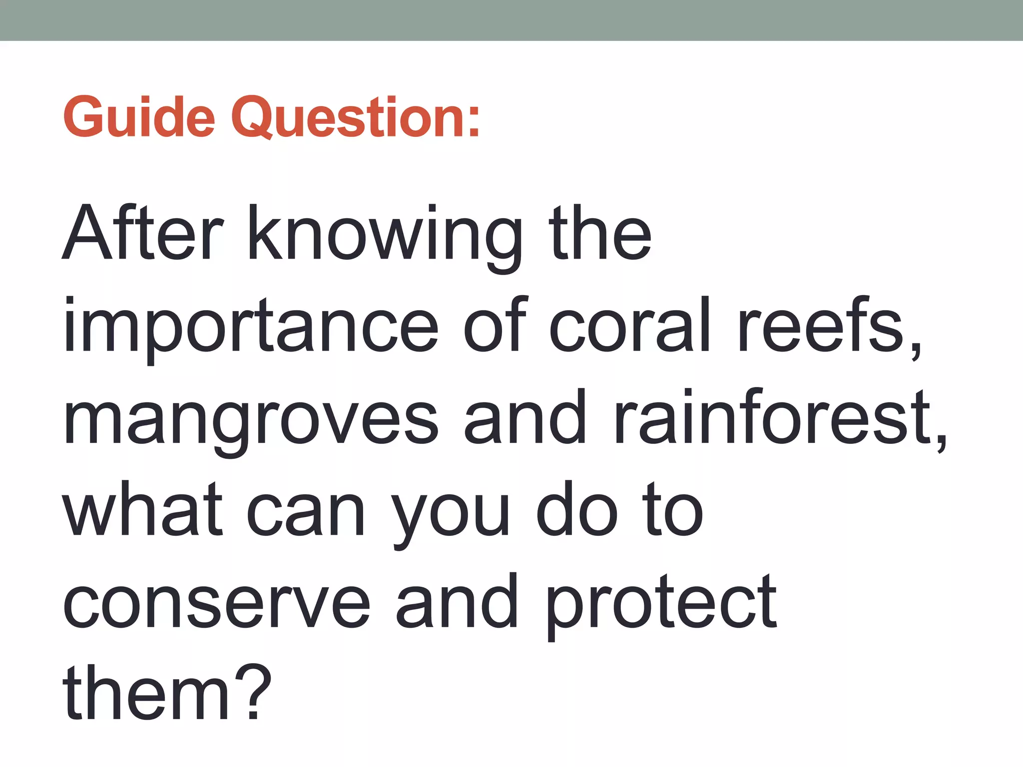 Protection and conservation of tropical rainforest, coral | PPTX
