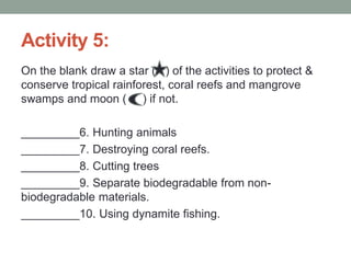 Protection and conservation of tropical rainforest, coral | PPTX
