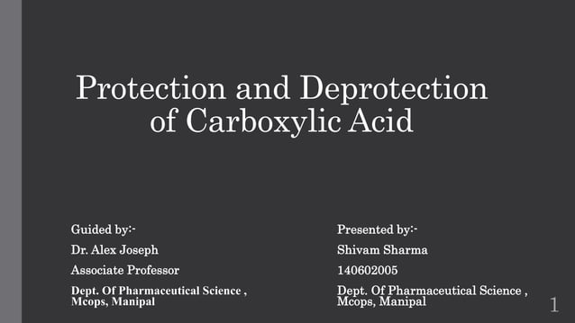 Protection and deprotection of carboxylic acid | PPTX | Chemistry | Science