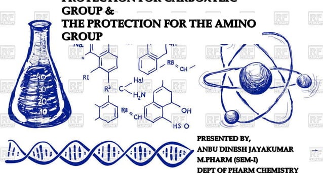 Protection for carboxylic group & Protection for the Amino group | PPTX
