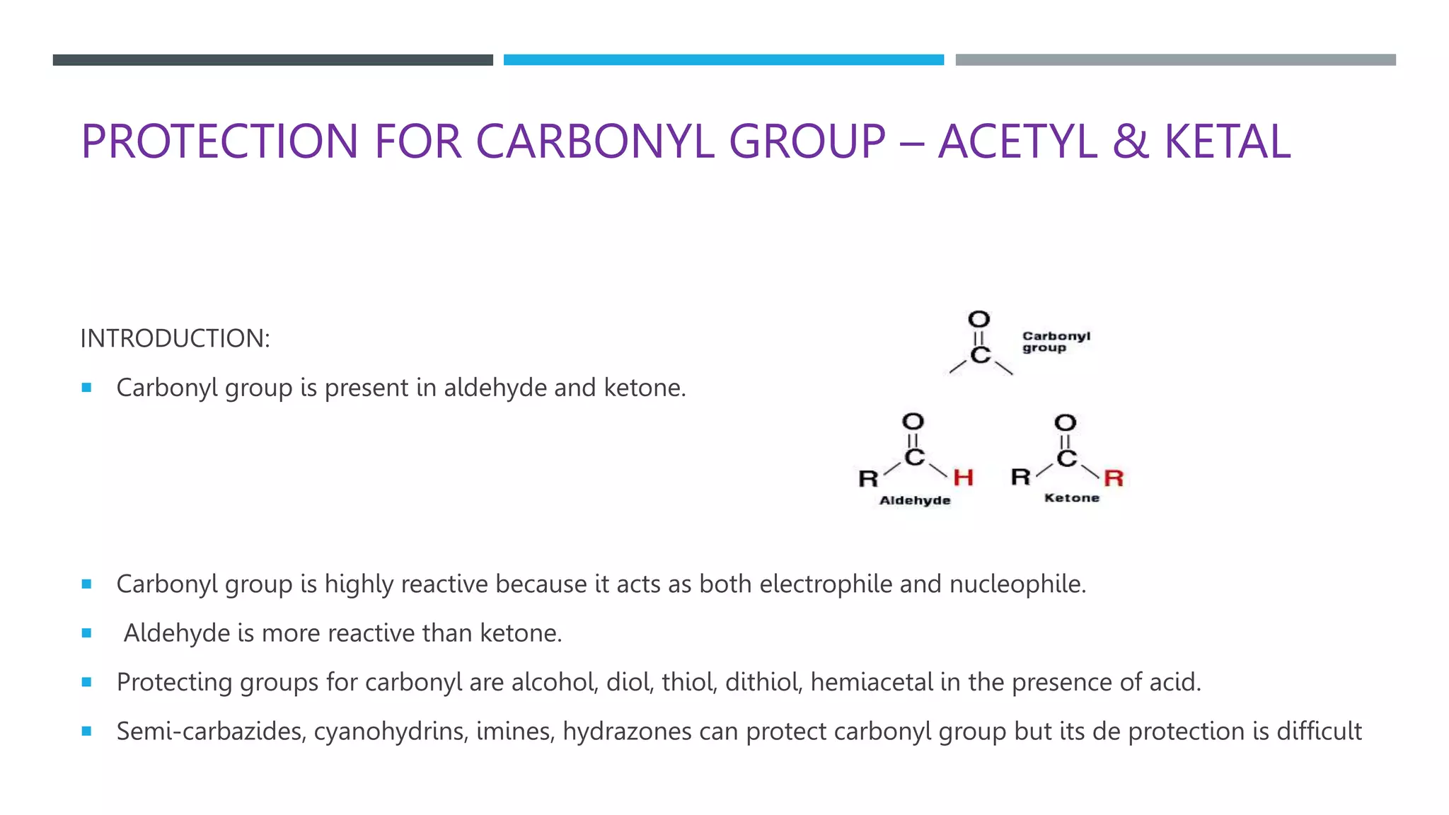 Protection for the carbonyl group ^0carboxyl group.pptx