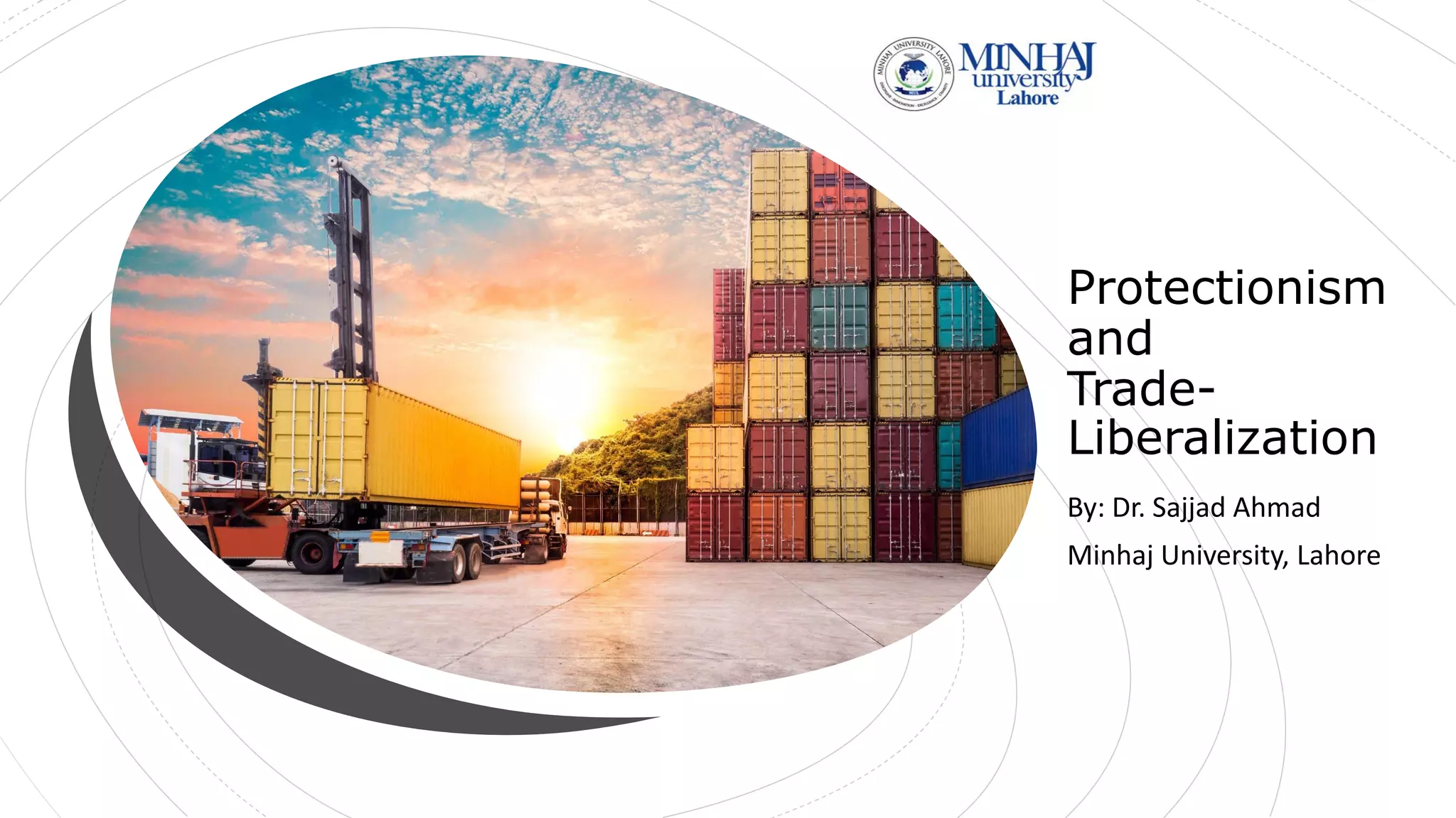 Protectionism and trade liberalization in Pakistan by Dr Sajjad Ahmad ...