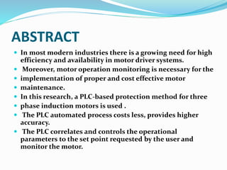 Protection of induction motor using plc by dev krishan | PPT