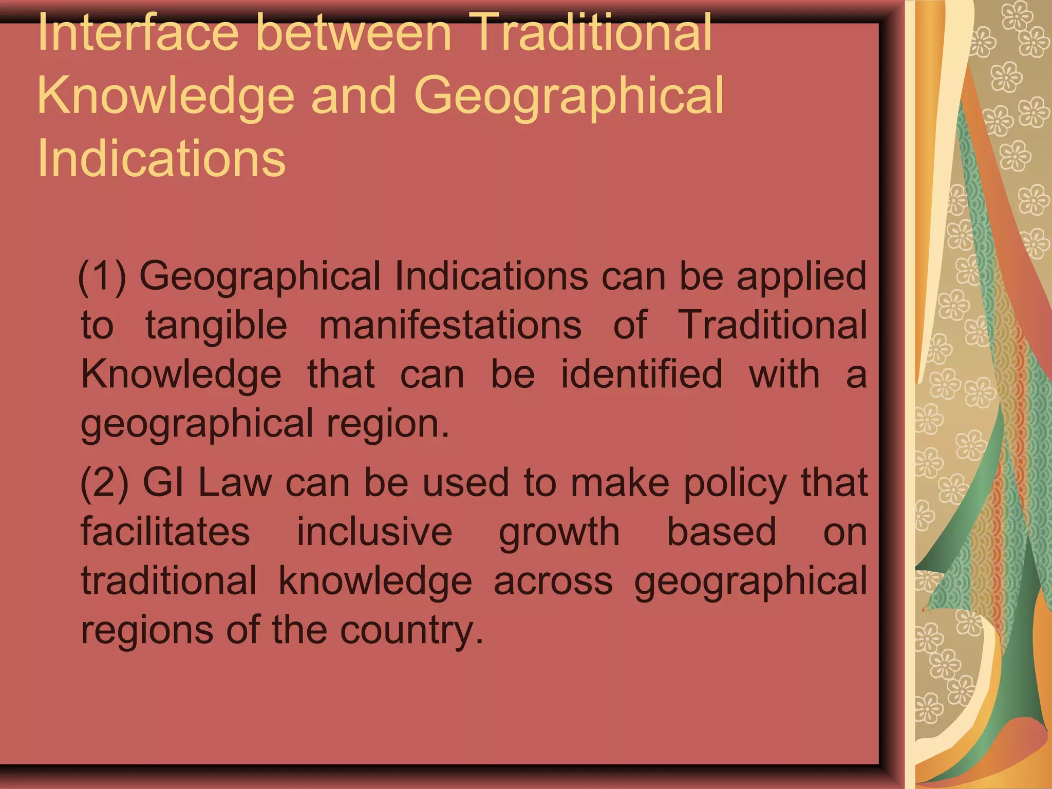 Protection Of Traditional Knowledge As Geographical Indications | PPT