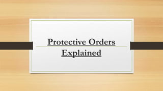 Protective order | PPTX | Family and Relationships