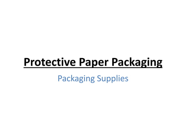 Protective Paper Packaging | PPTX