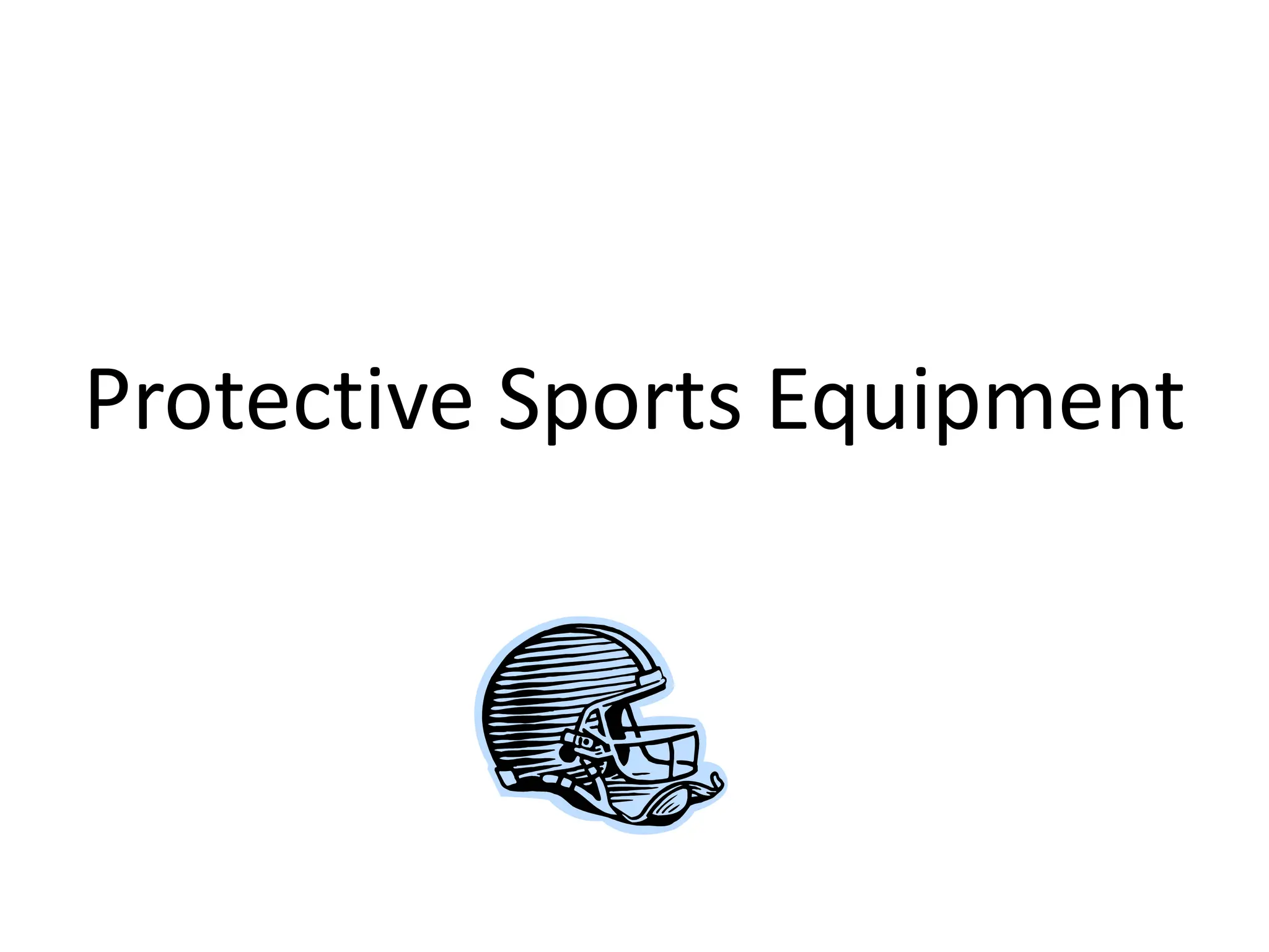 Protective Sports Equipment. sports and games | PPTX