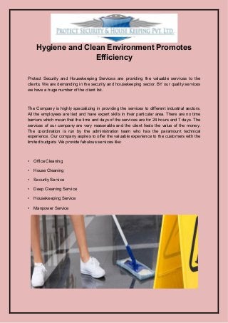 Hygiene and Clean Environment Promotes Efficiency