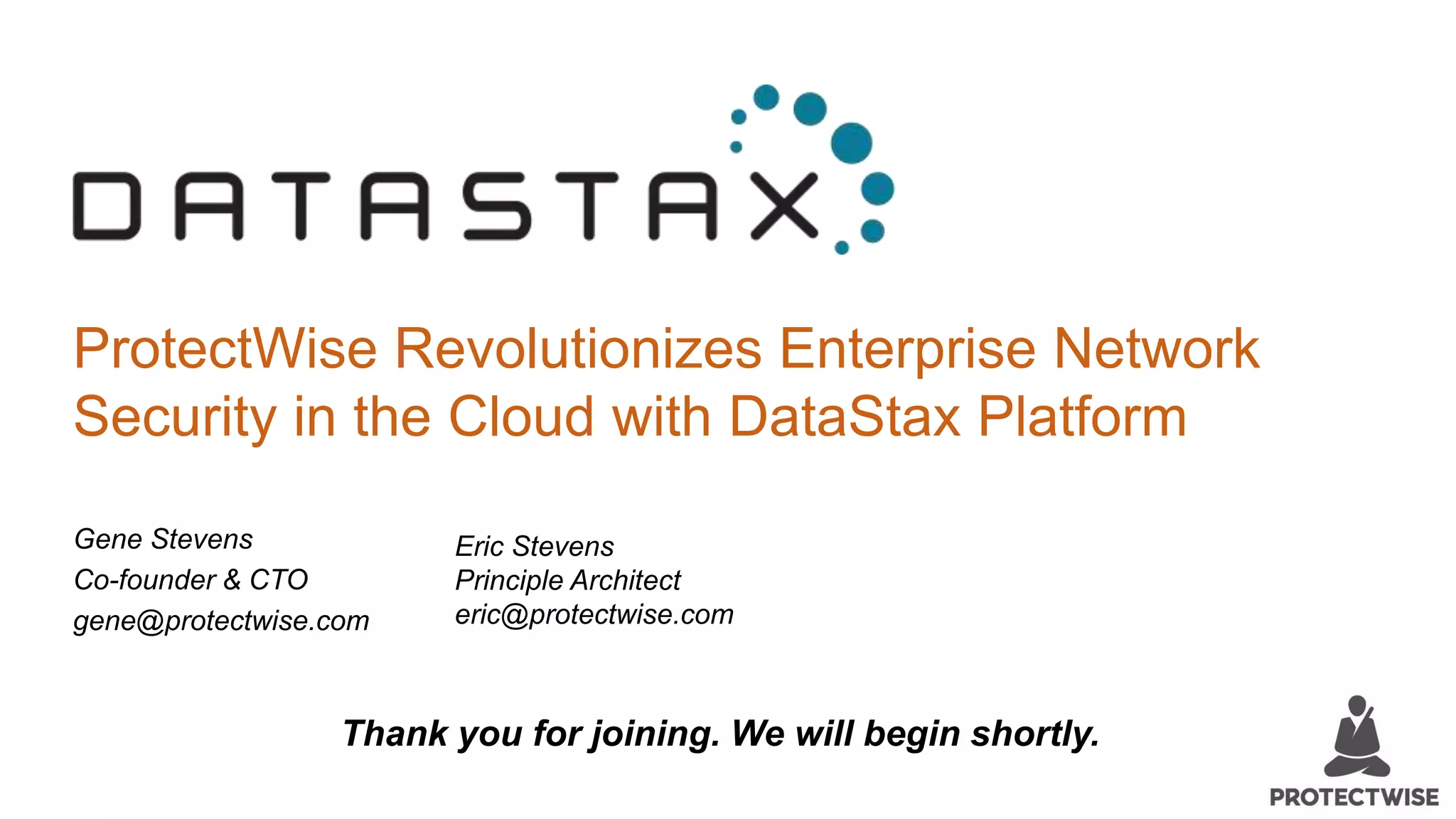 ProtectWise Revolutionizes Enterprise Network Security in the Cloud with DataStax Platform ...