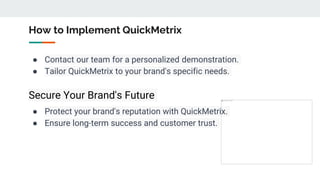 Protect Your Brand's Reputation with QuickMetrix.pptx | Business | Business and Finance