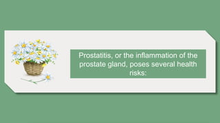 Protect Your Health- Understanding and Managing Prostatitis.pptx | Free ...