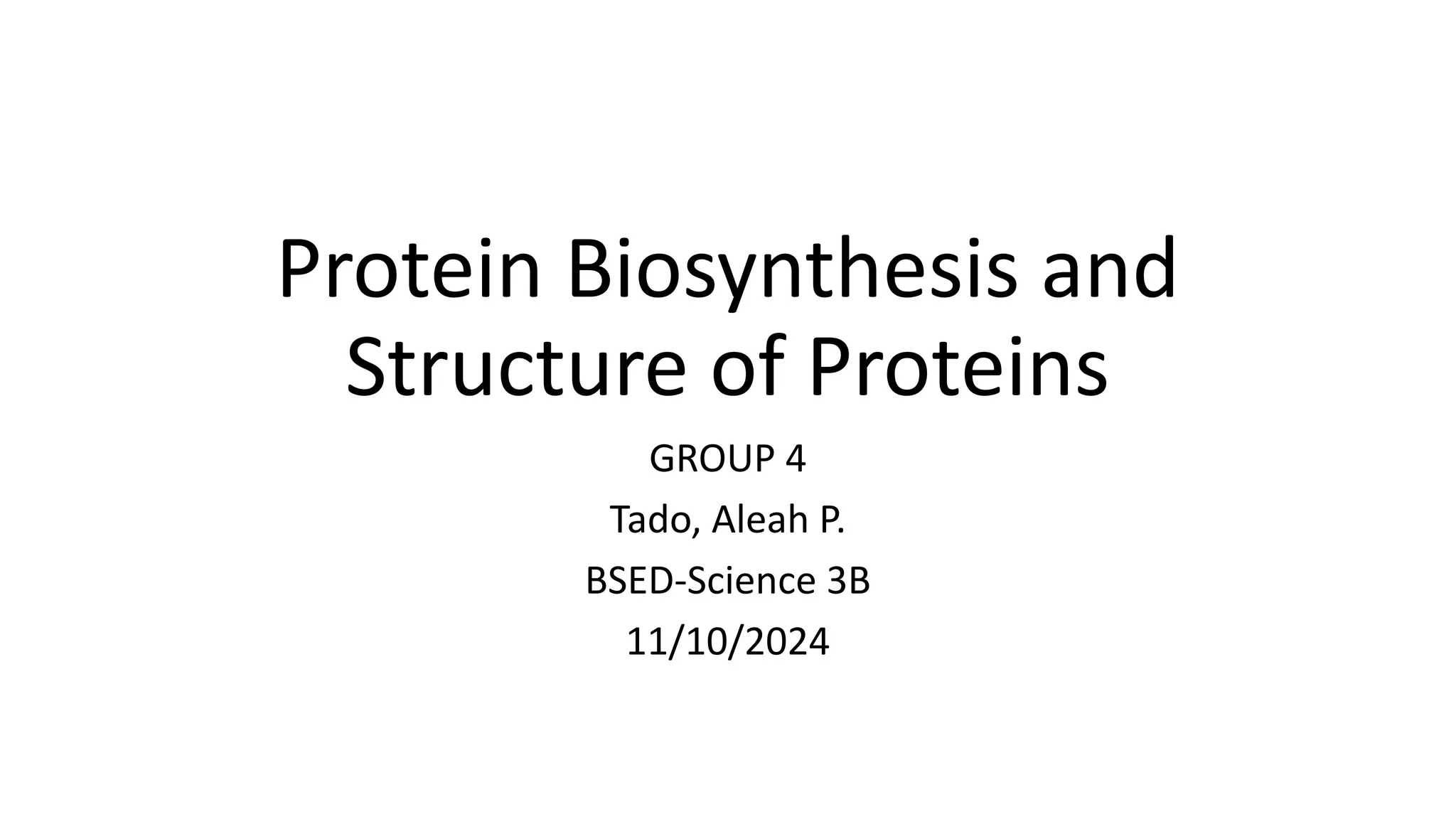 Protein-Biosynthesis-and-Structure-of-Proteins-1.pptx.pdf