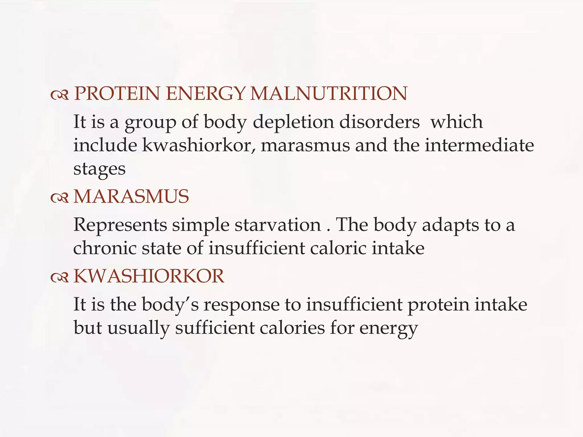 Protein energy malnutrition | PPTX