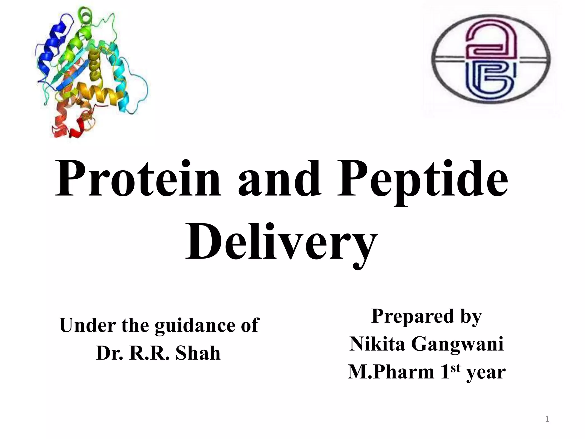 Protein and peptide delivery system | PPTX