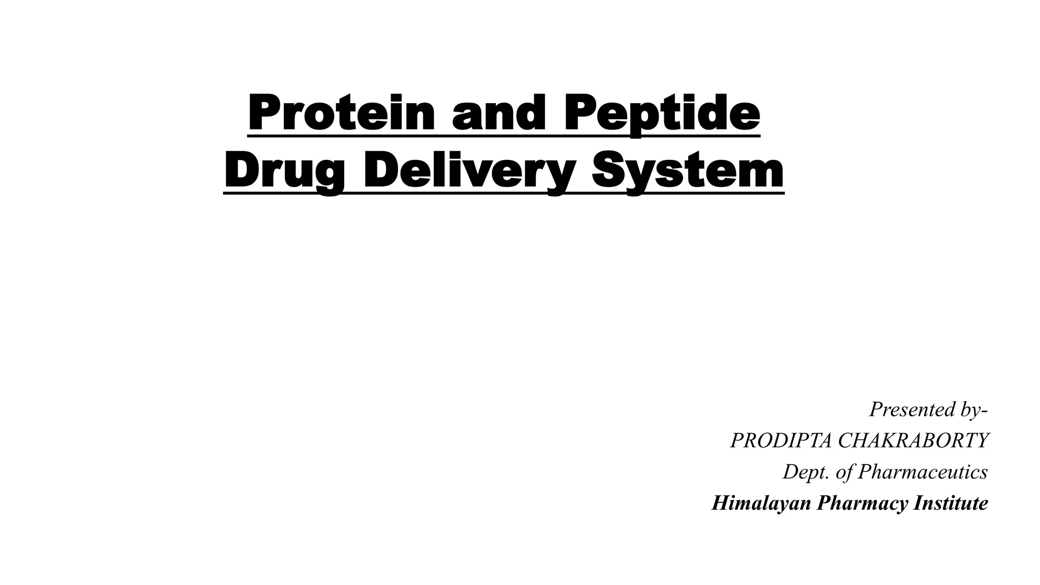 Protein and peptide drug delivery system | PPTX