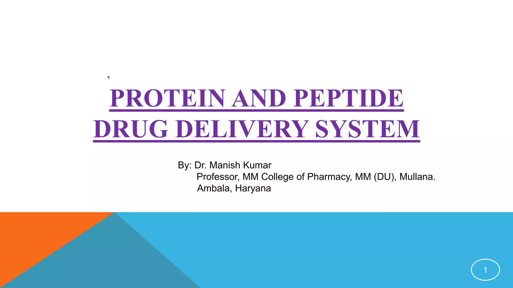 Protein and Peptide drug delivery system.ppt
