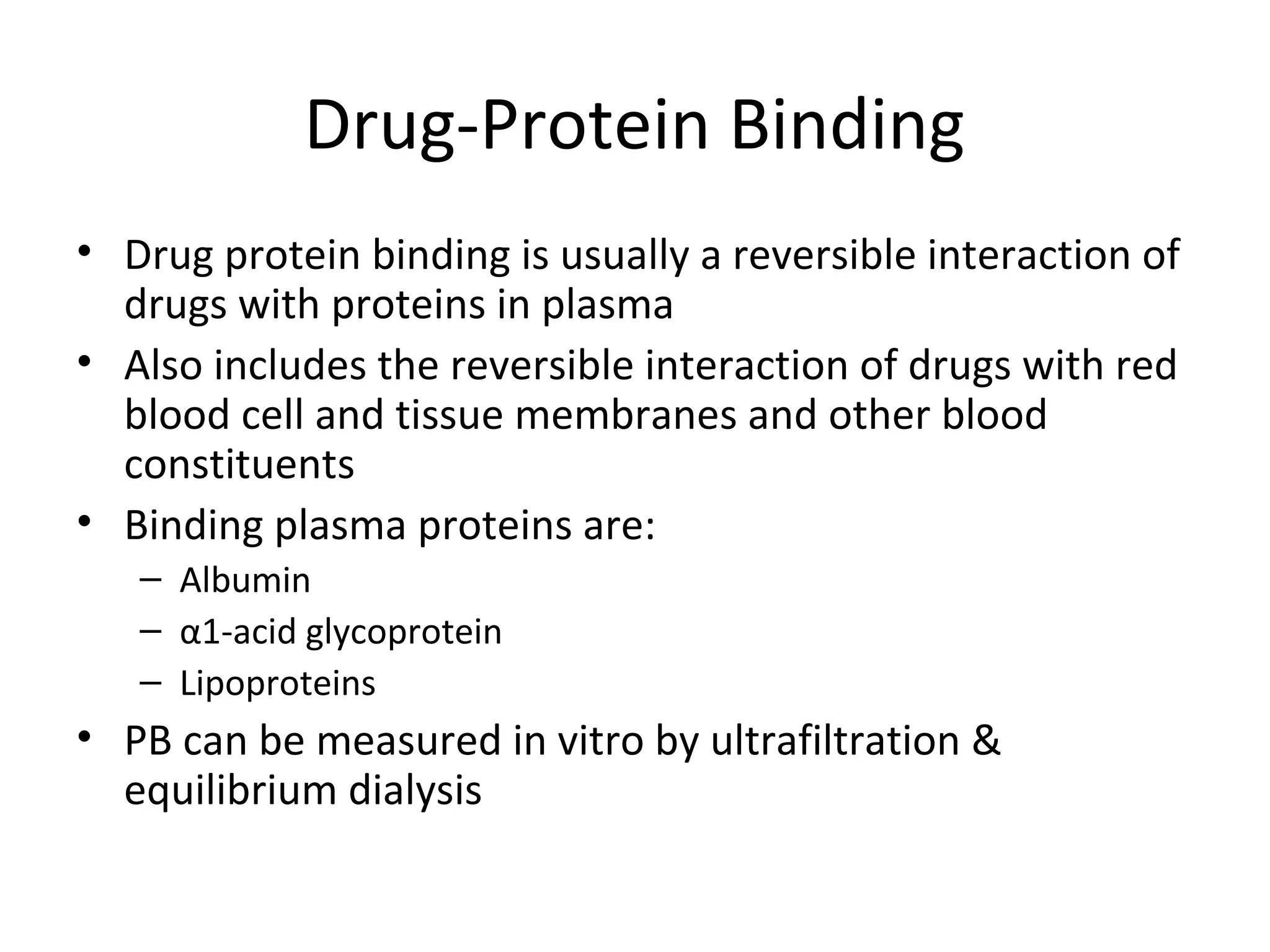 Protein binding of drugs and screening of drugs by physicochemical ...