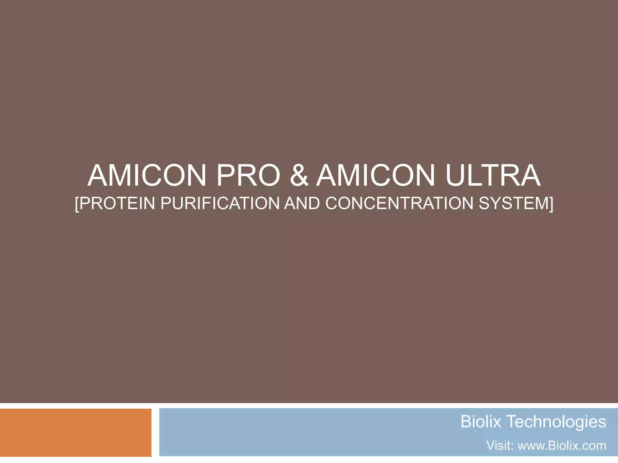 Protein Purification and Concentration Using Amicon Pro and Amicon ...