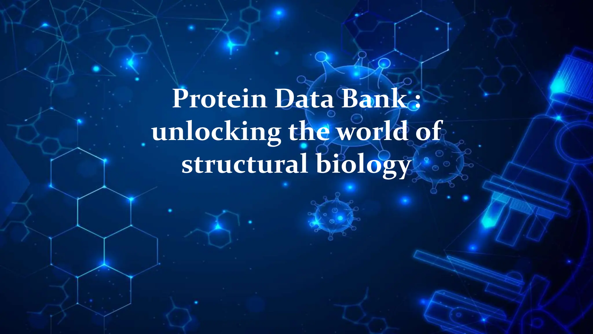 Protein Data Bank ( PDB ) - Bioinformatics | PPTX