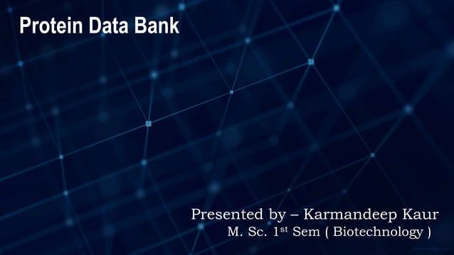 Protein Data Bank ( PDB ) - Bioinformatics | PPTX