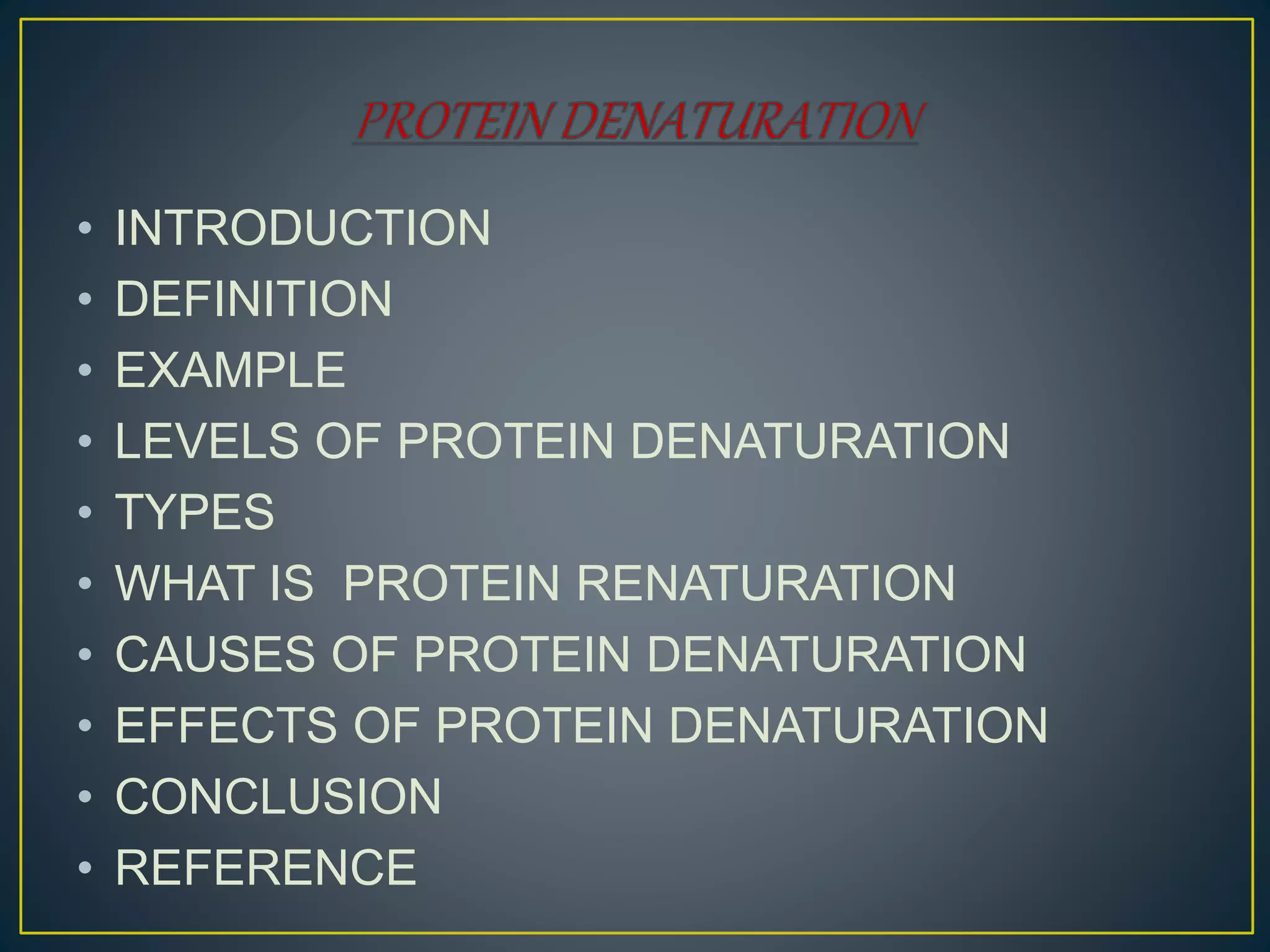 Protein denaturation | PPTX