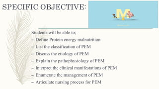 Protein energy malnutrition | PPTX