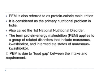 Protein energy malnutrition(PEM) | PPTX